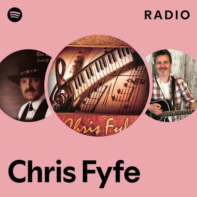 Chris Fyfe Radio - playlist by Spotify | Spotify