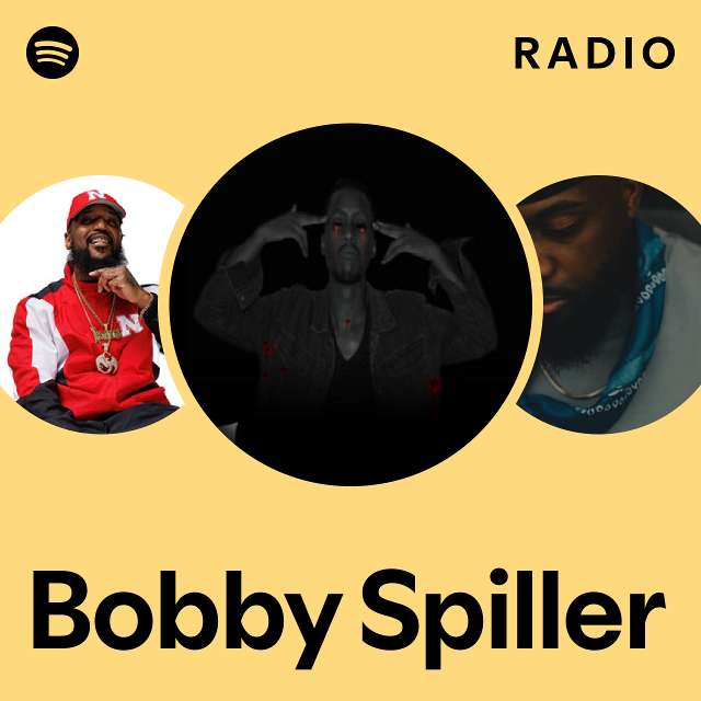 Bobby Spiller Radio - playlist by Spotify | Spotify