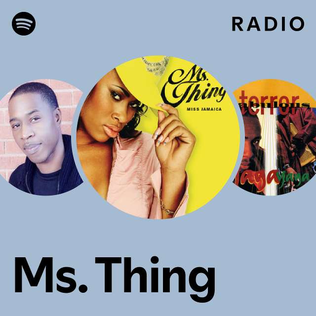 Ms. Thing Radio - playlist by Spotify | Spotify