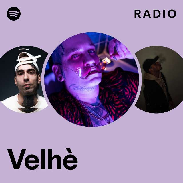 Velhè Radio - playlist by Spotify | Spotify