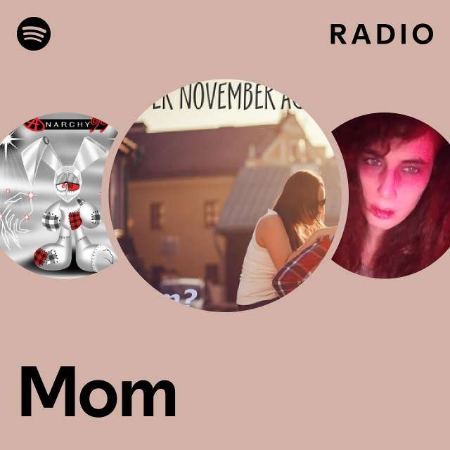 Mom Radio - playlist by Spotify | Spotify