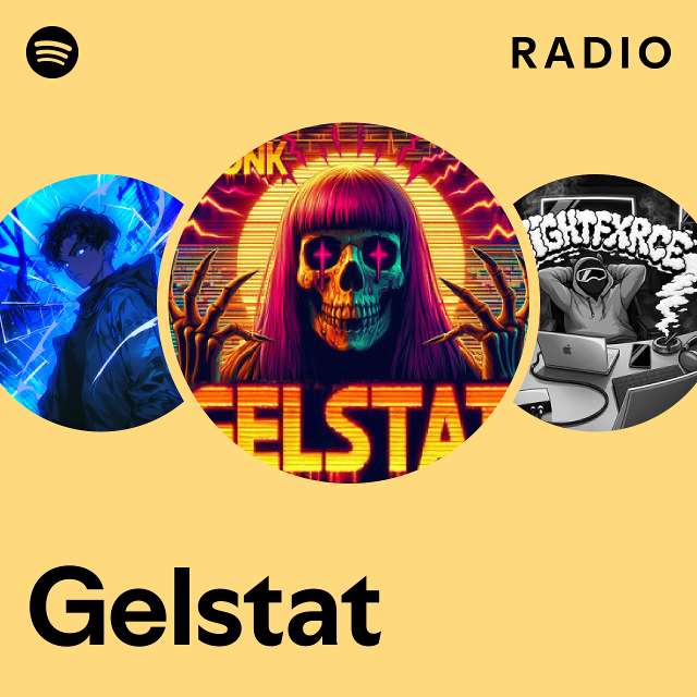 Gelstat Radio - playlist by Spotify | Spotify