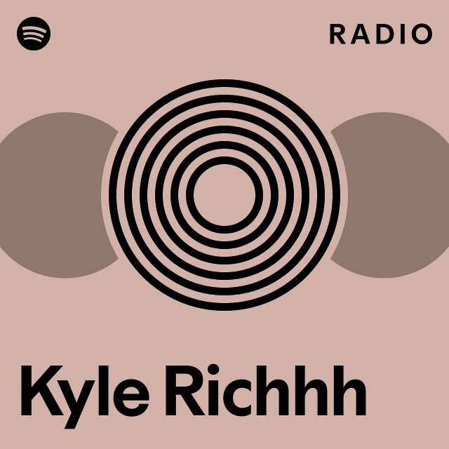 Kyle Richhh Radio - playlist by Spotify | Spotify