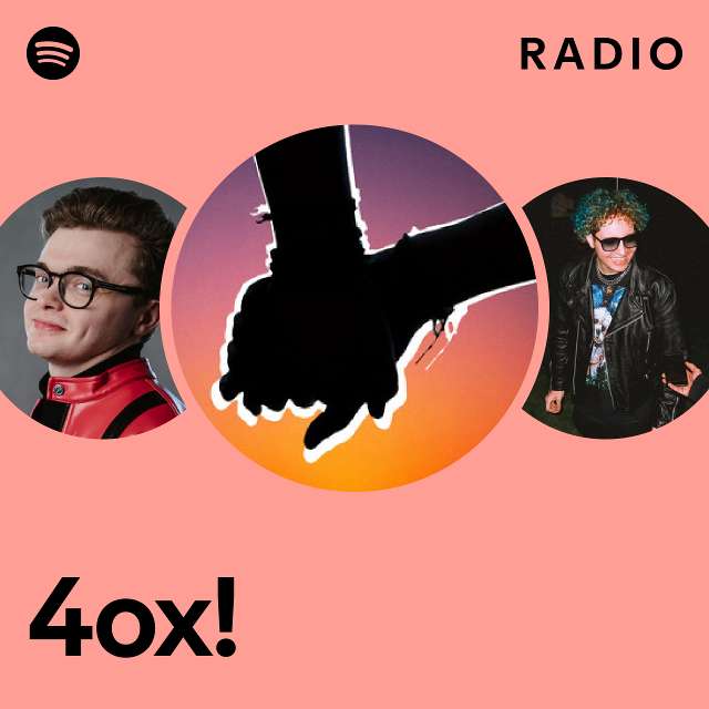 4ox! Radio - playlist by Spotify | Spotify