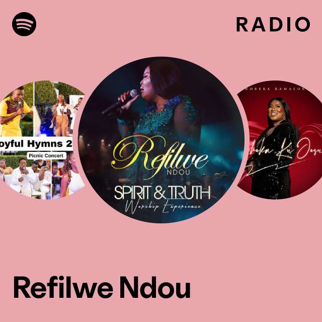 Refilwe Ndou Radio - playlist by Spotify | Spotify