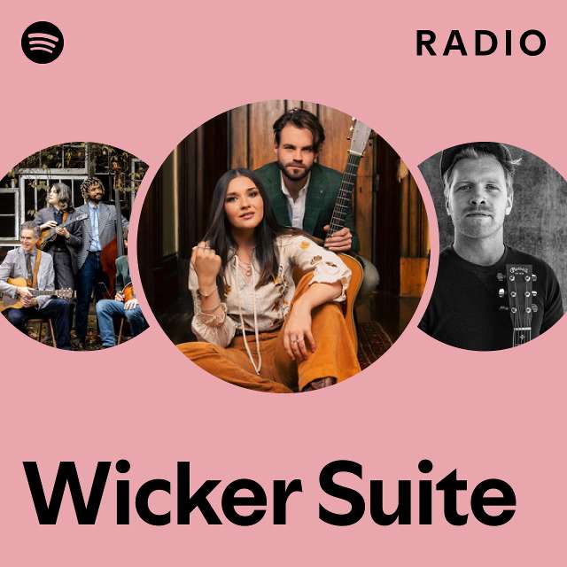 Wicker Suite Radio - playlist by Spotify | Spotify