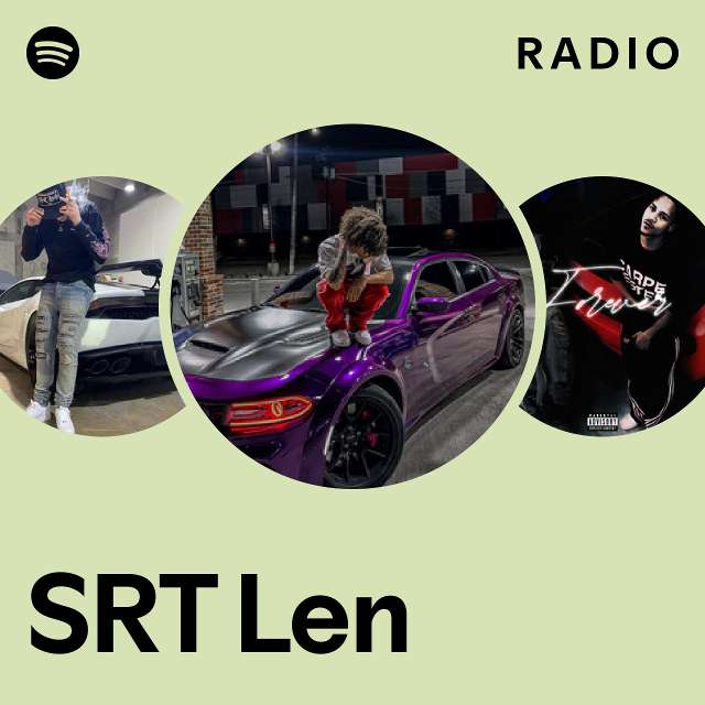 SRT Len Radio - playlist by Spotify | Spotify