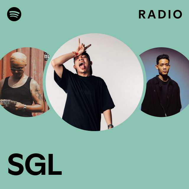 SGL Radio - playlist by Spotify | Spotify