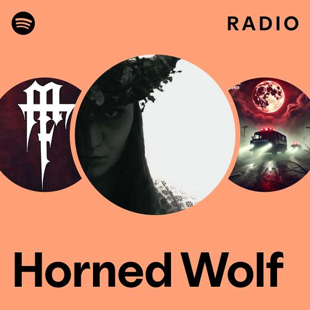 Horned Wolf Radio - playlist by Spotify | Spotify