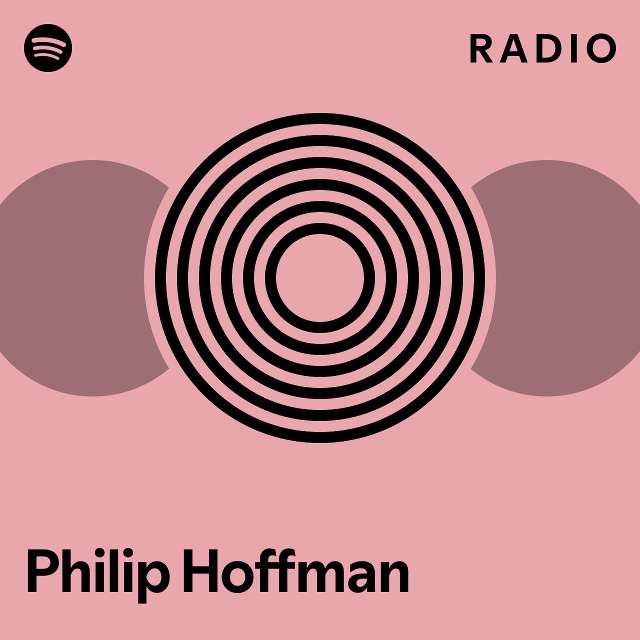 Philip Hoffman Radio - playlist by Spotify | Spotify
