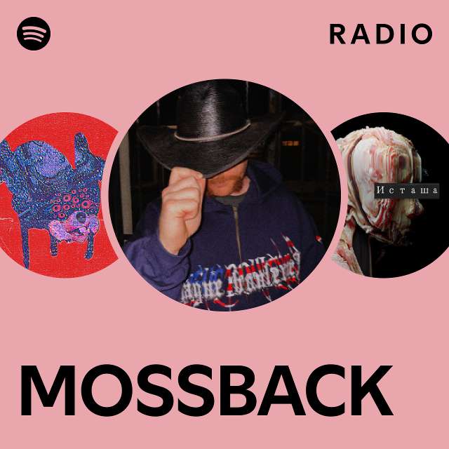 MOSSBACK Radio - playlist by Spotify | Spotify
