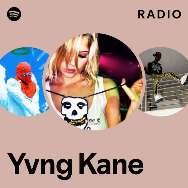 Yvng Kane Radio - playlist by Spotify | Spotify