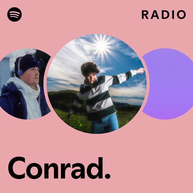 Conrad Radio - playlist by Spotify | Spotify