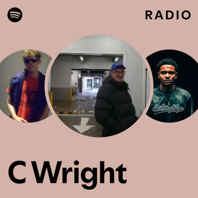 C Wright Radio - playlist by Spotify | Spotify