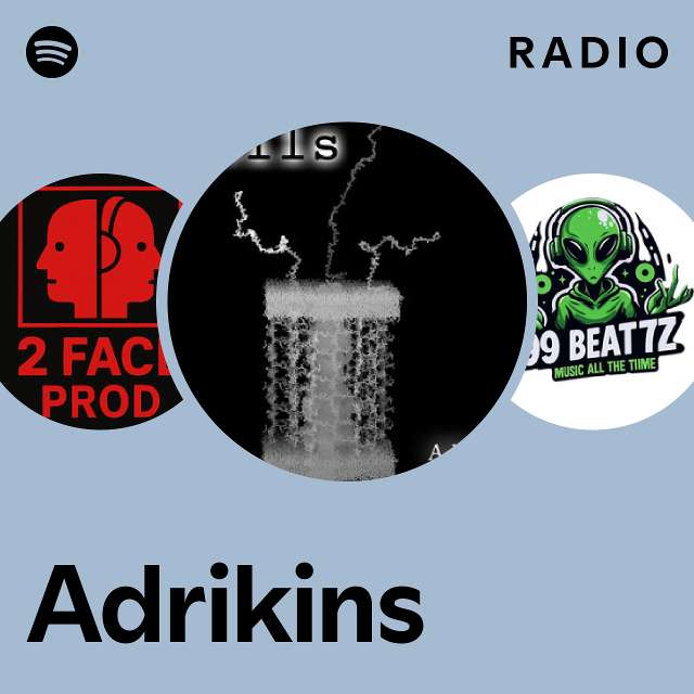 Adrikins Radio - playlist by Spotify | Spotify