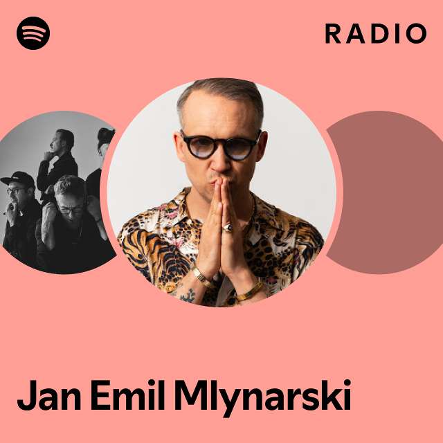 Jan Emil Mlynarski Radio - playlist by Spotify | Spotify