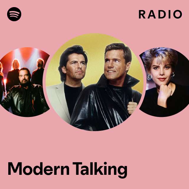 Modern Talking Radio - playlist by Spotify | Spotify