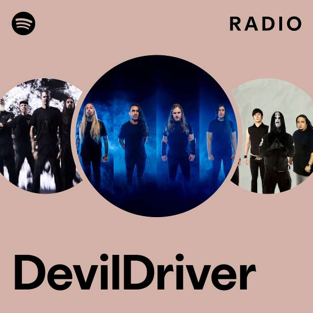 DevilDriver Radio - playlist by Spotify | Spotify