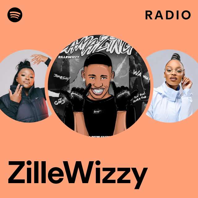 ZilleWizzy Radio - playlist by Spotify | Spotify