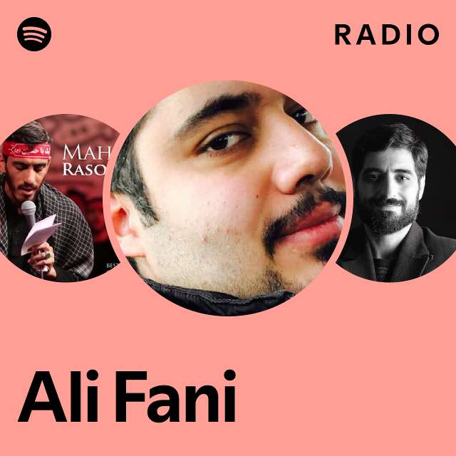 Ali Fani Radio - playlist by Spotify | Spotify