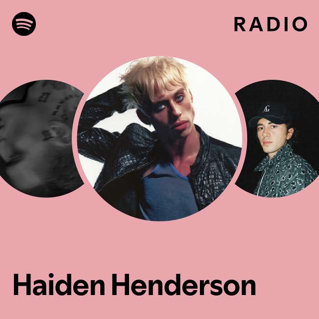 Haiden Henderson Radio - playlist by Spotify | Spotify