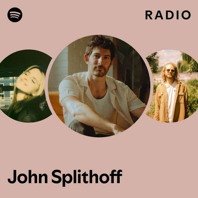 John Splithoff Radio - playlist by Spotify | Spotify