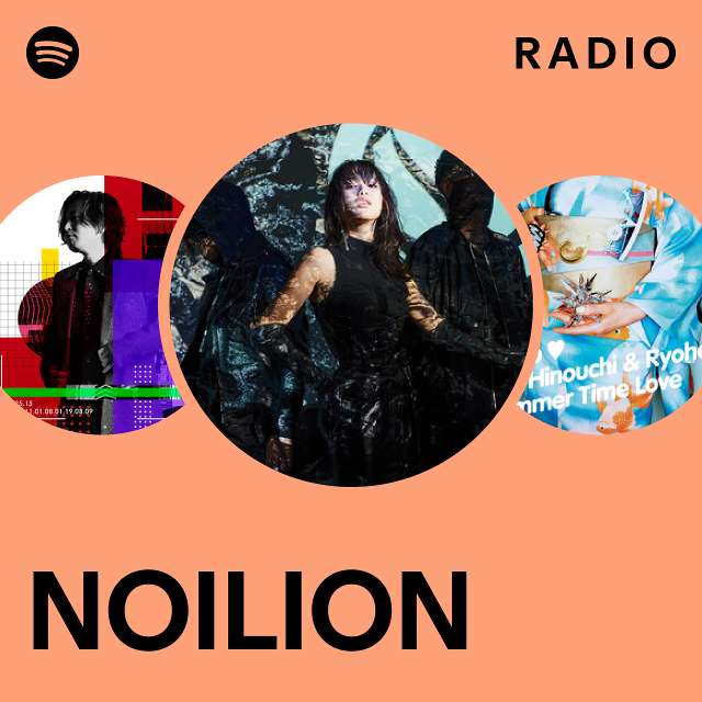 NOILION Radio - playlist by Spotify | Spotify