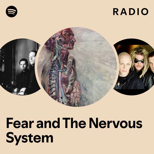 Fear and The Nervous System Radio - playlist by Spotify | Spotify