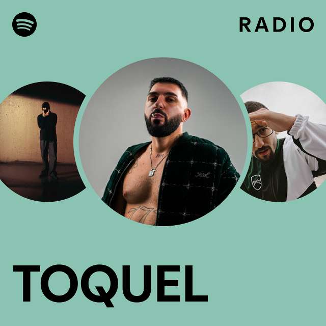 TOQUEL Radio - playlist by Spotify | Spotify