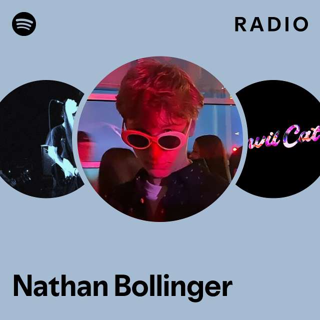 Nathan Bollinger Radio - playlist by Spotify | Spotify