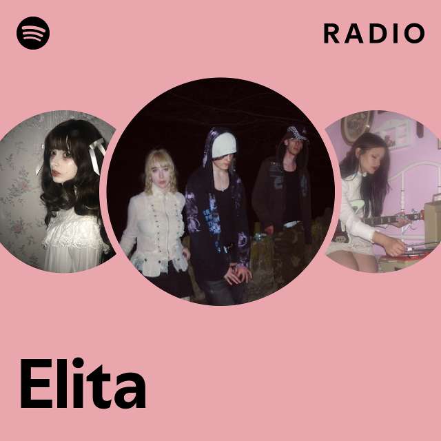 Elita Radio - playlist by Spotify | Spotify