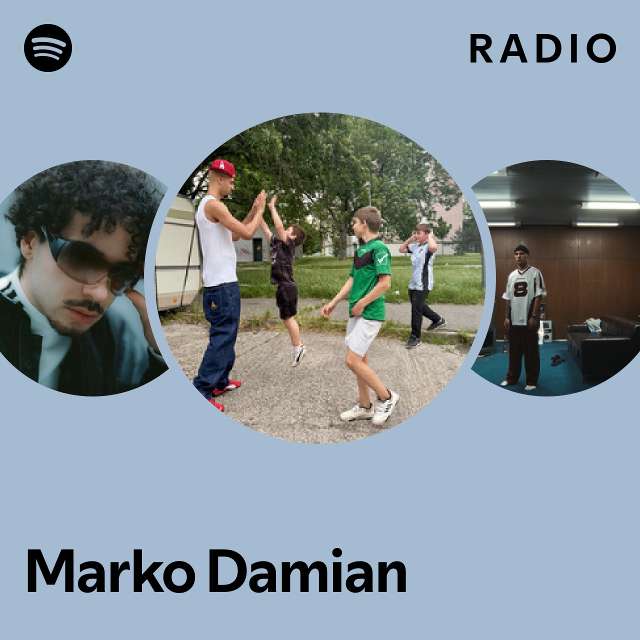 Marko Damian Radio - playlist by Spotify | Spotify