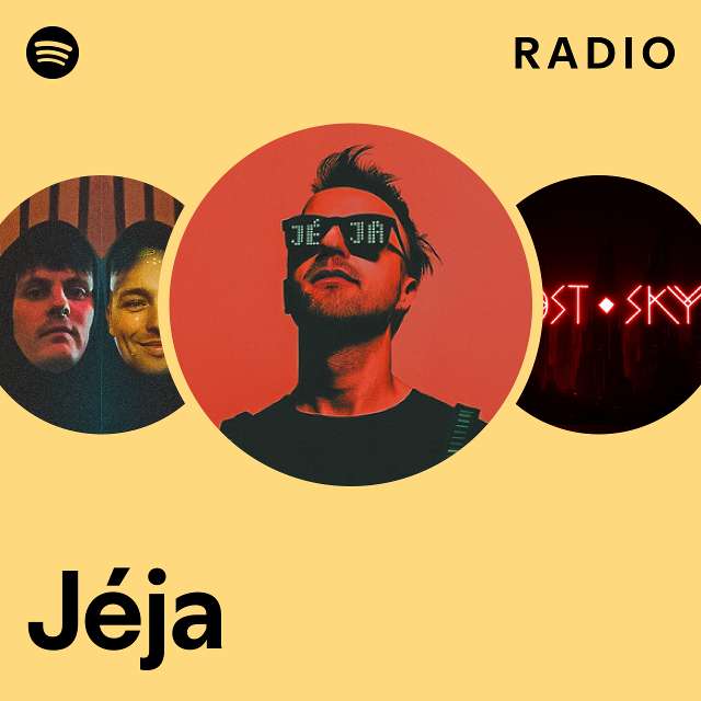 Jéja Radio - playlist by Spotify | Spotify