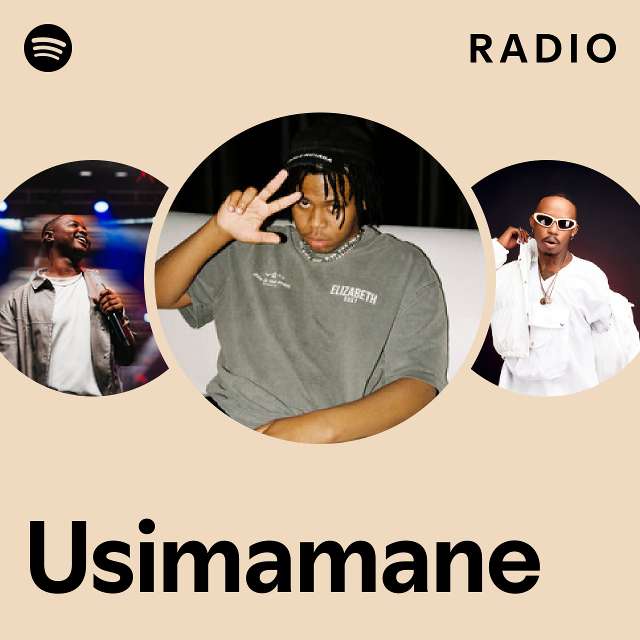 Usimamane Radio - playlist by Spotify | Spotify