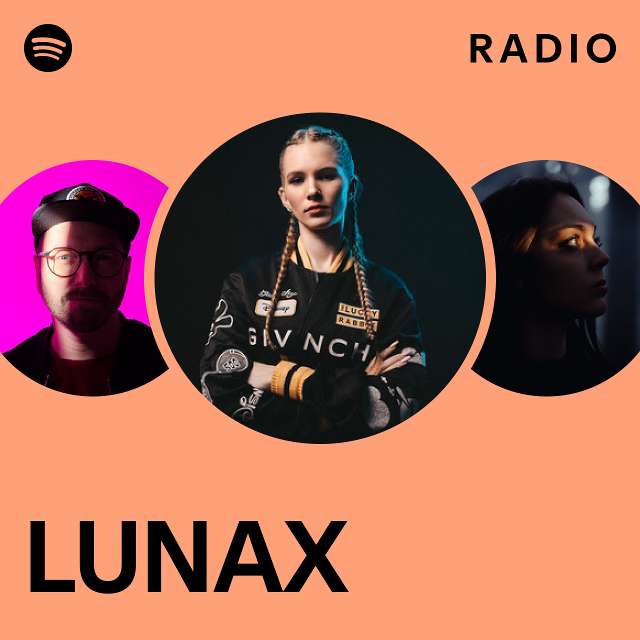 LUNAX Radio - playlist by Spotify | Spotify