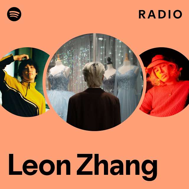 Leon Zhang Radio - playlist by Spotify | Spotify