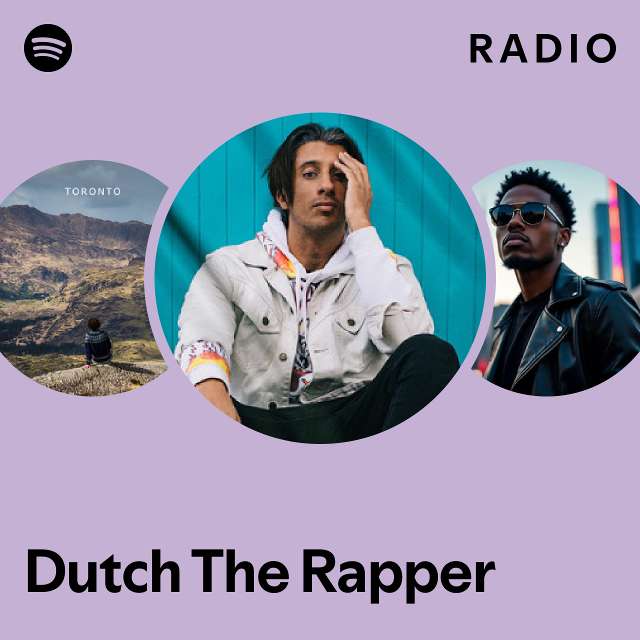 Dutch The Rapper Radio - playlist by Spotify | Spotify