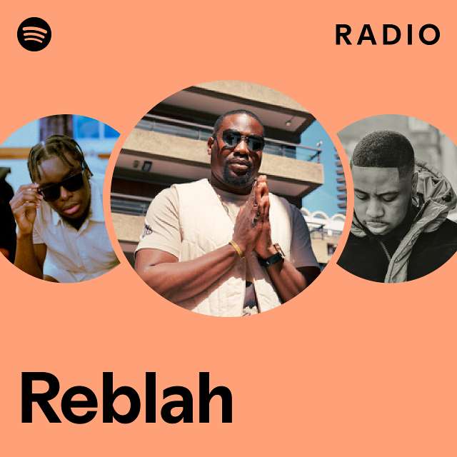 Reblah Radio - playlist by Spotify | Spotify