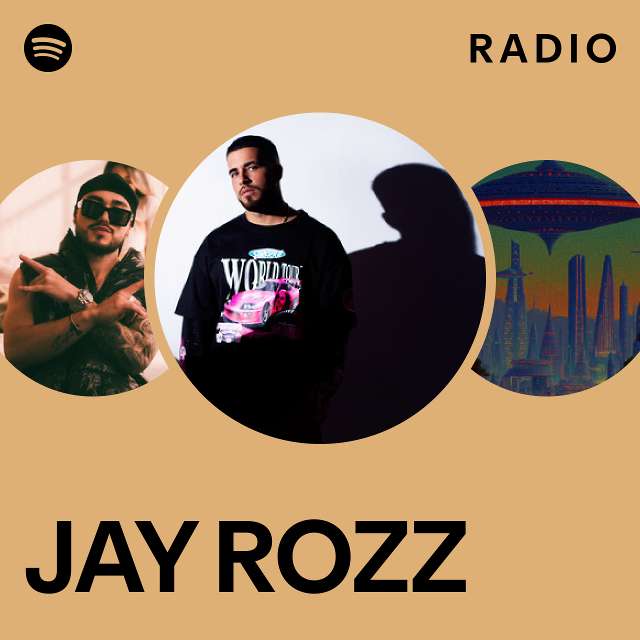 JAY ROZZ Radio - playlist by Spotify | Spotify