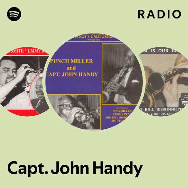 Capt. John Handy Radio - playlist by Spotify | Spotify