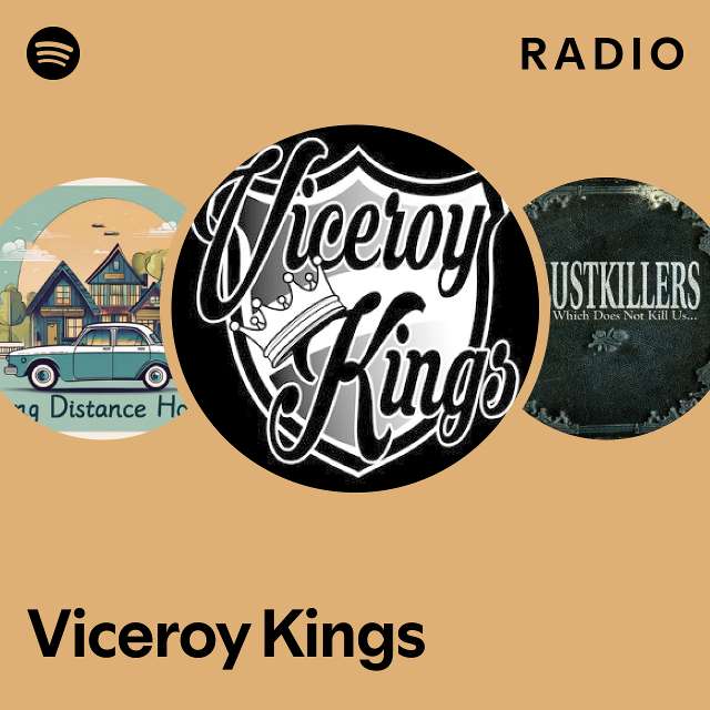 Viceroy Kings Radio - playlist by Spotify | Spotify