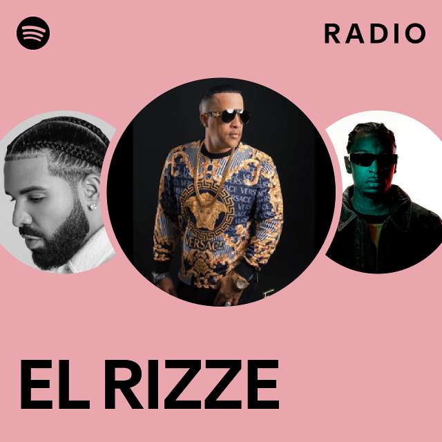 EL RIZZE Radio - playlist by Spotify | Spotify