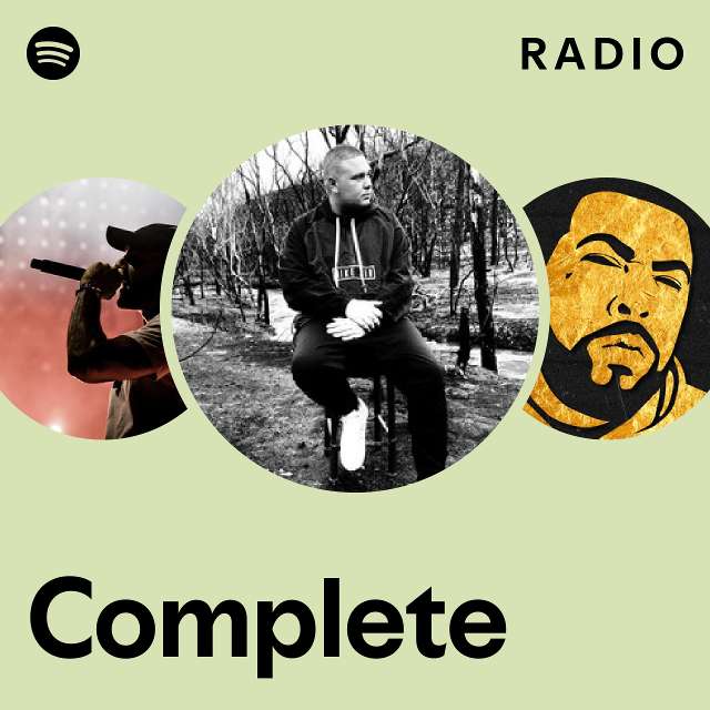Complete Radio - playlist by Spotify | Spotify
