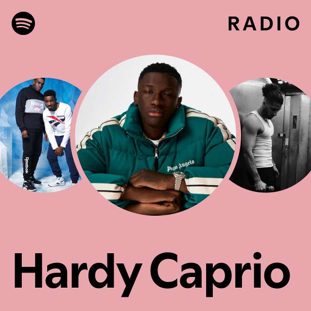 Hardy Caprio Radio - playlist by Spotify | Spotify