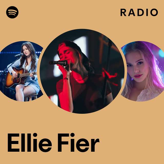 Ellie Fier Radio - playlist by Spotify | Spotify