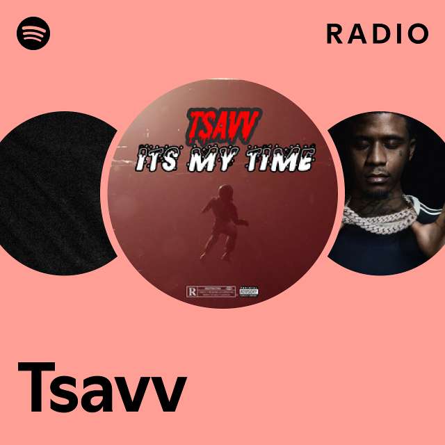 Tsavv Radio - playlist by Spotify | Spotify