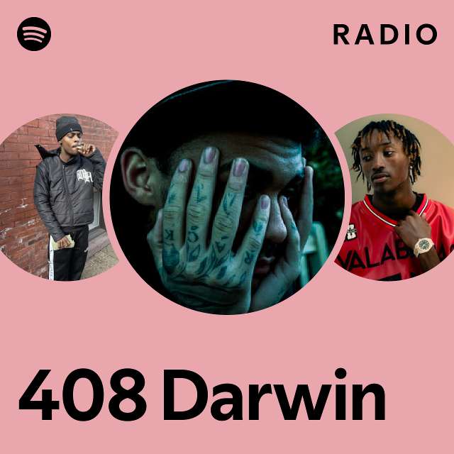 408 Darwin Radio - playlist by Spotify | Spotify