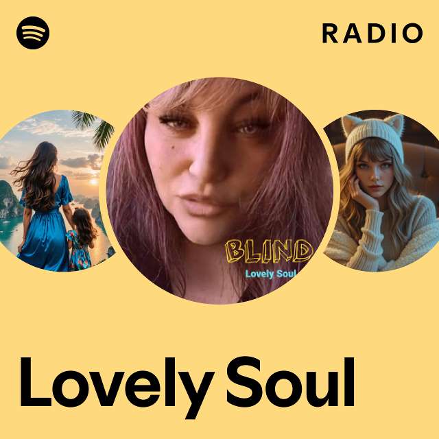 Lovely Soul Radio - playlist by Spotify | Spotify