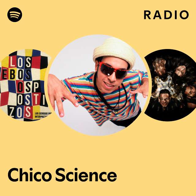 Chico Science Radio - playlist by Spotify | Spotify