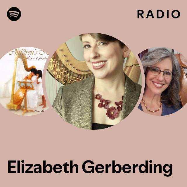Elizabeth Gerberding Radio - playlist by Spotify | Spotify